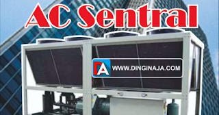 Sistem AC Sentral - Dinginaja