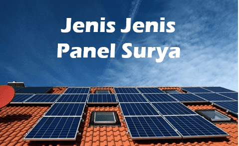 Jenis Jenis Solar Cell Beserta Kelebihan & Kekurangannya - Cara Ilmu