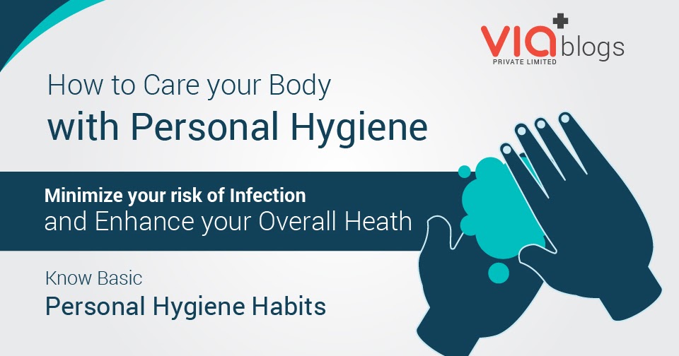 How to care your body with Personal Hygiene Habits
