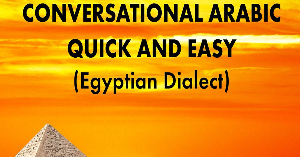 The Egyptian Arabic Dialect