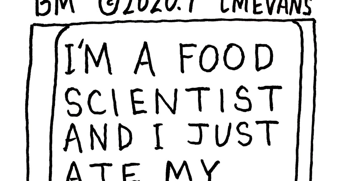 CM Evans Cartoons: I'm a Food Scientist