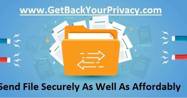 How To Send File Securely Instantly Securely As Well As affordably?