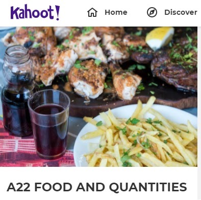 A2.2 A ENGLISH EOI ICOD: KAHOOT FOOD AND QUANTITIES