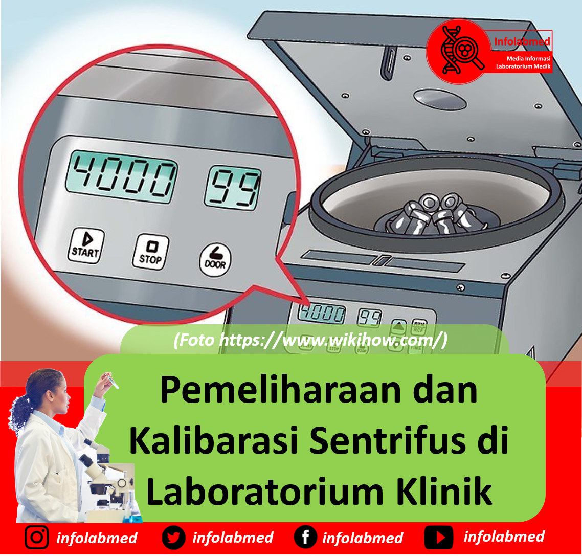 Pemeliharaan dan Kalibarasi Sentrifus di Laboratorium Klinik