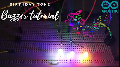 Buzzer tutorial using Arduino | play Birthday tone