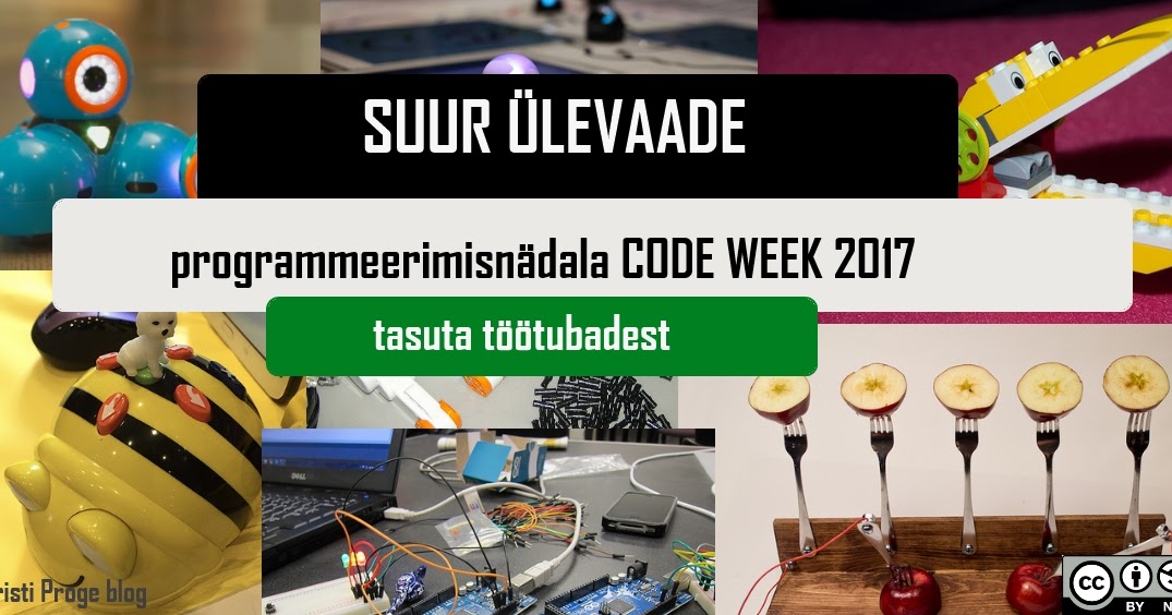 Kristi Proge Blog: Suur ülevaade programmeerimisnädala Code Week 2017 tasuta töötubadest