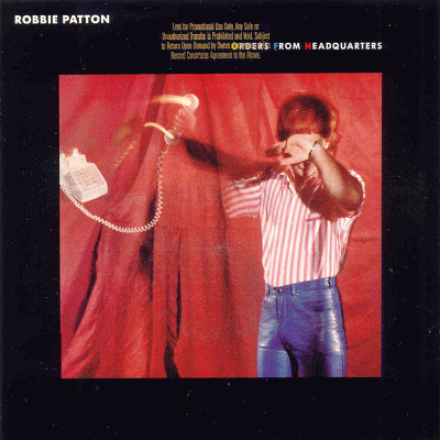 Hard Rock / AOR Heaven: ROBBIE PATTON - Orders From Headquarters (1982)
