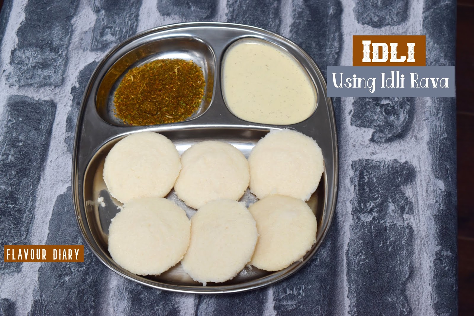Flavour Diary: How to make easy Idli recipe using Idli Rava ...