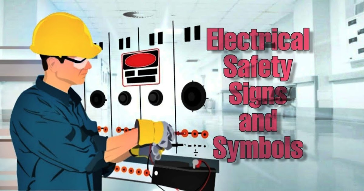 Electrical Safety Signs and Symbols