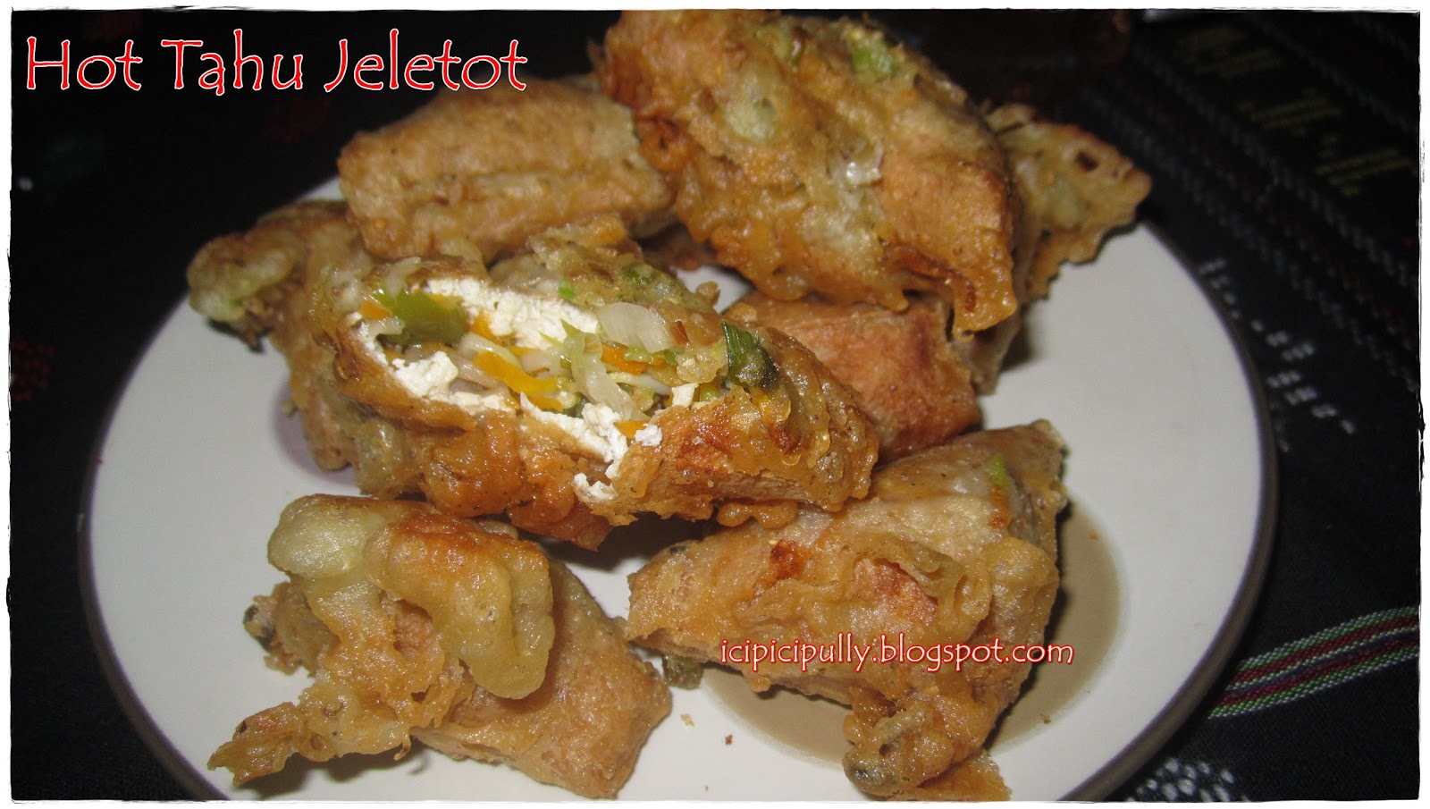 icip_icip: Hot Tahu Jeletot