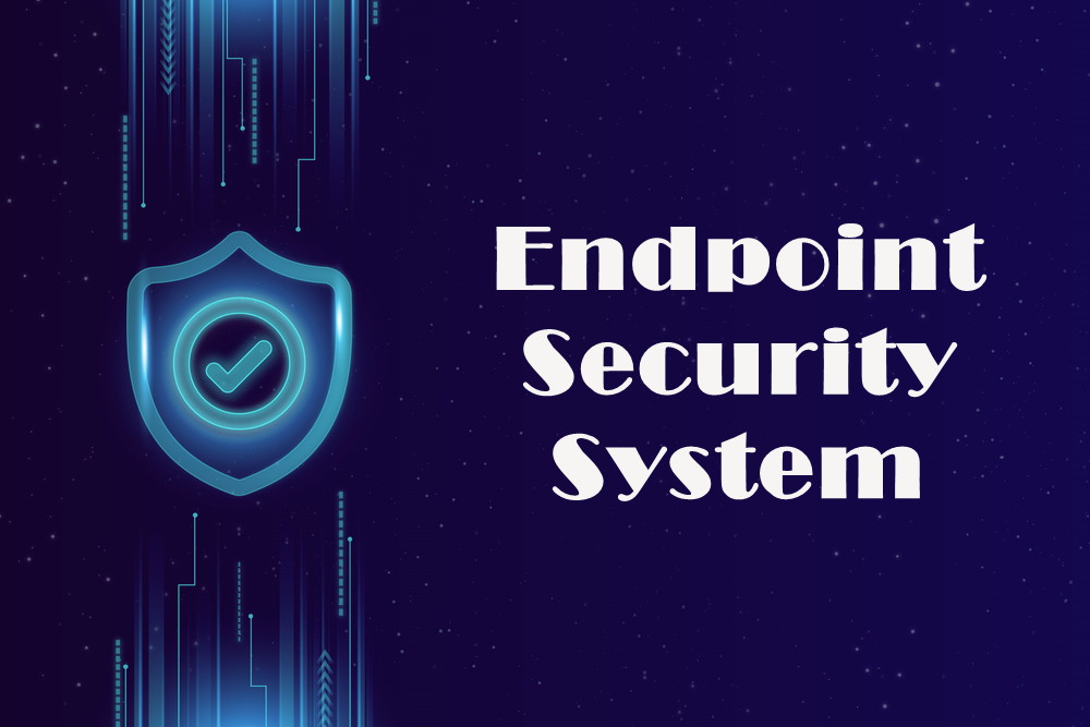5 Traits of a Great Endpoint Security System