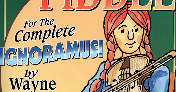 American Roots Music: Old-Time Fiddle: For the Complete Ignoramus