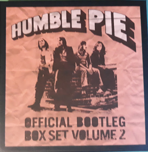 ONLY GOOD SONG: Humble Pie - Official Bootleg Box Set - Volume 2