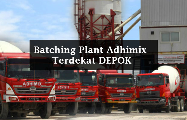 Harga Beton Adhimix Depok Batching Plant Terdekat Per M3 2024