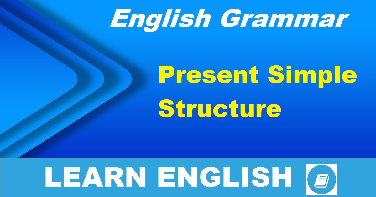Present Simple Structure - English Grammar Lesson