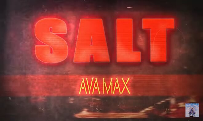 Lirik Ava Max – Salt Terjemahan dan Makna - Ngelirik.com