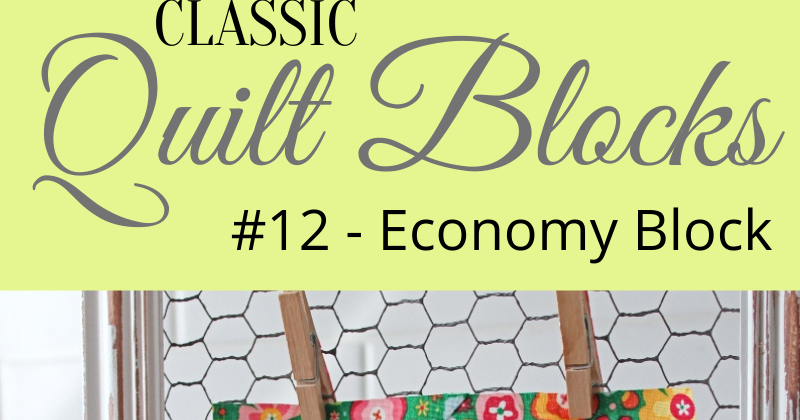 {Classic Quilt Blocks} Economy Block - An Introduction - Threadbare ...
