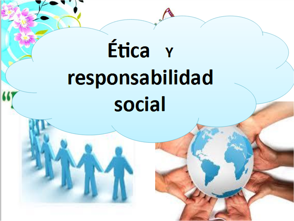 El Blog de El Divino: Ética y Responsabilidad Social