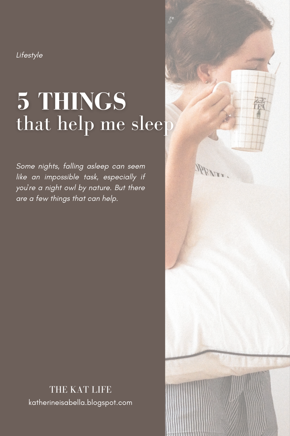 The Kat Life: 5 Things That Help Me Fall Asleep