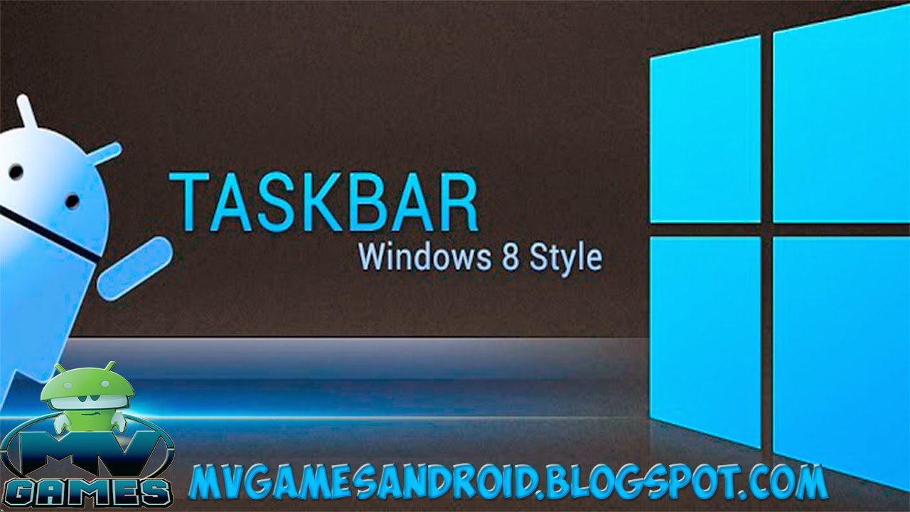 MVGamesAndroid: Descargar Taskbar (Premium) - Windows 8 Style v3.8 APK ...