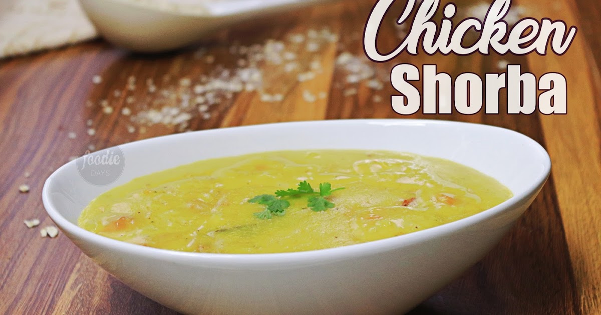 Chicken Shorba | Arabic Shurba Recipe | Ramadan Special Dish