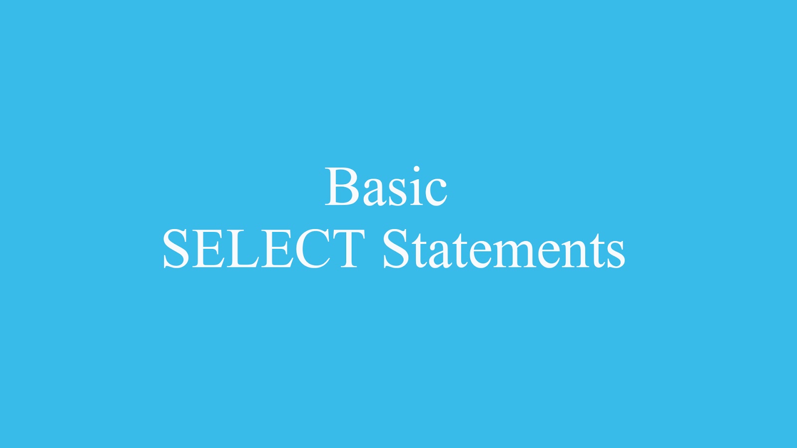 Basic SELECT Statements - aro