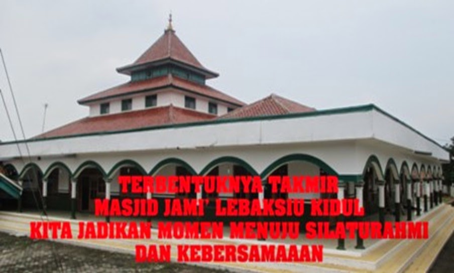 TAKMIR MASJID JAMI' LEBAKSIU KIDUL