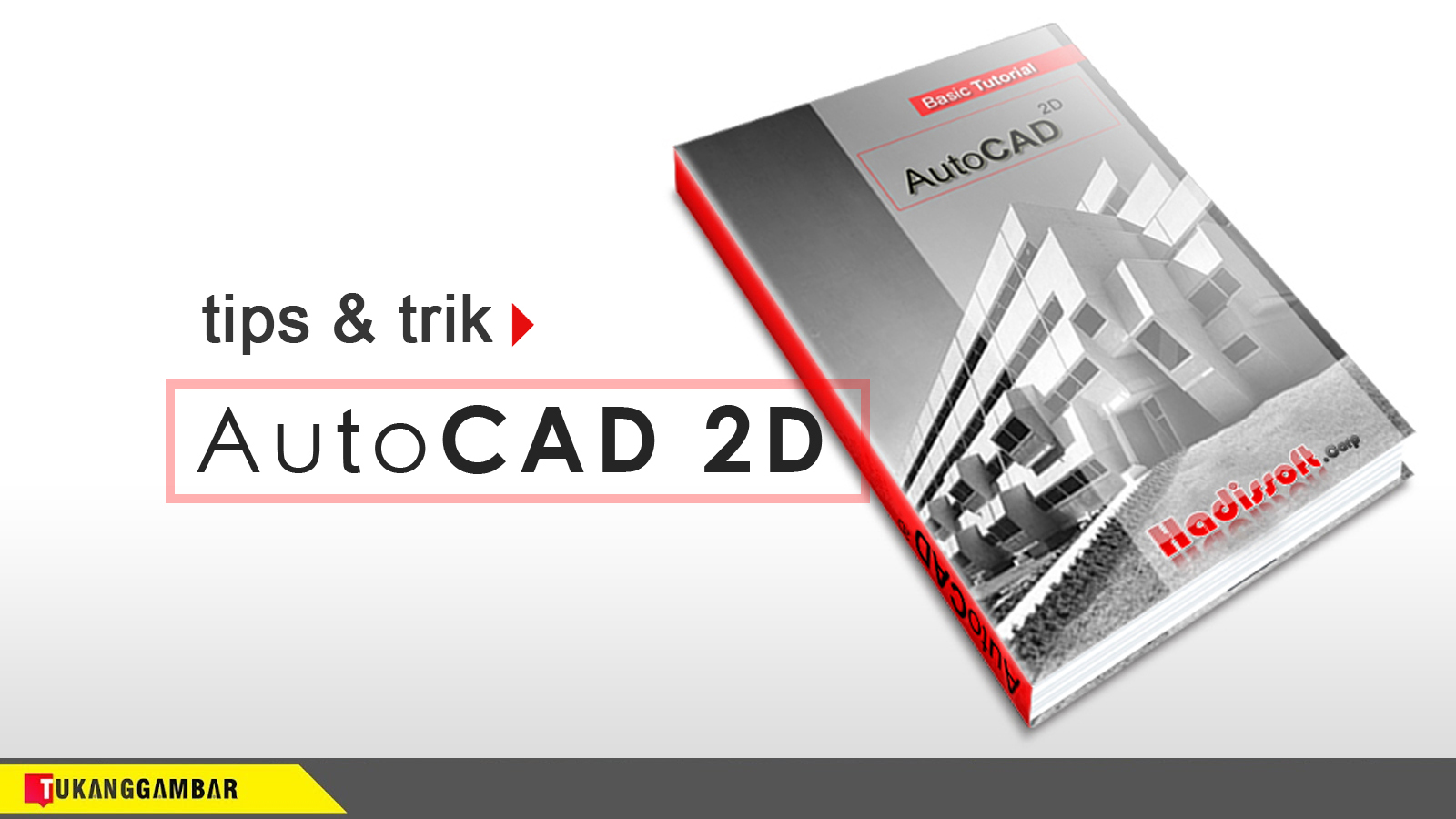 Fungsi dan Cara Mengaktifkan Object Snap | Tukang Gambar
