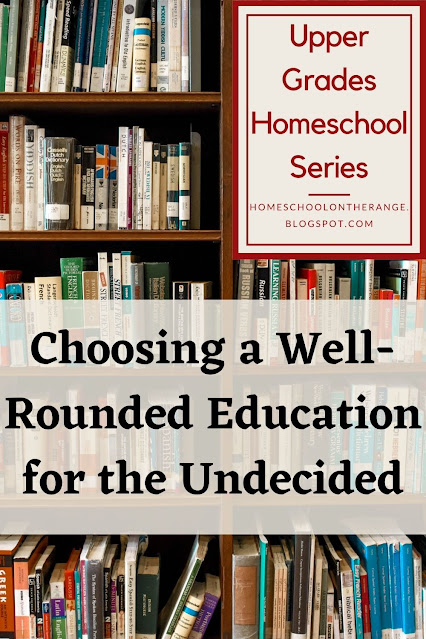 Homeschool On the Range: Choosing a Well-Rounded Education for the ...