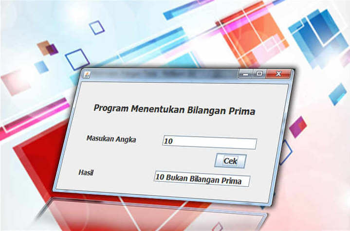 Welsa Teknologi: Program Menentukan Bilangan Prima Menggunakan Java ...