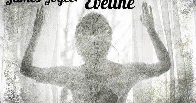 James Joyce - Eveline (Overview)