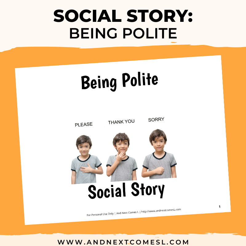 Being Polite Social Story | And Next Comes L - Hyperlexia Resources