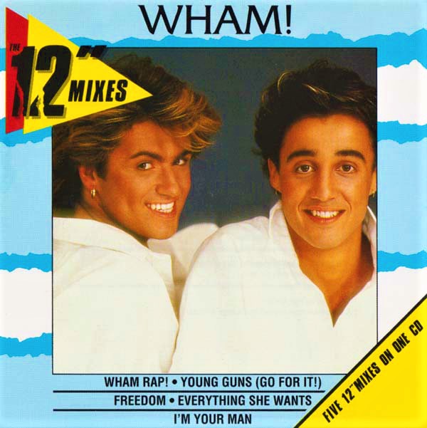 WHAM – THE 12" MIXES – ELECTRONIC 80s V2