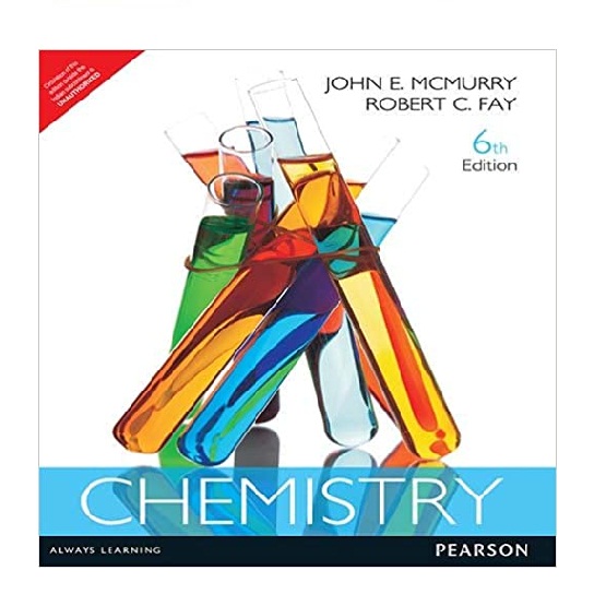 Pearson - Chemistry 6th Edition by John E MCMurry (ENGLISH MEDIUM)
