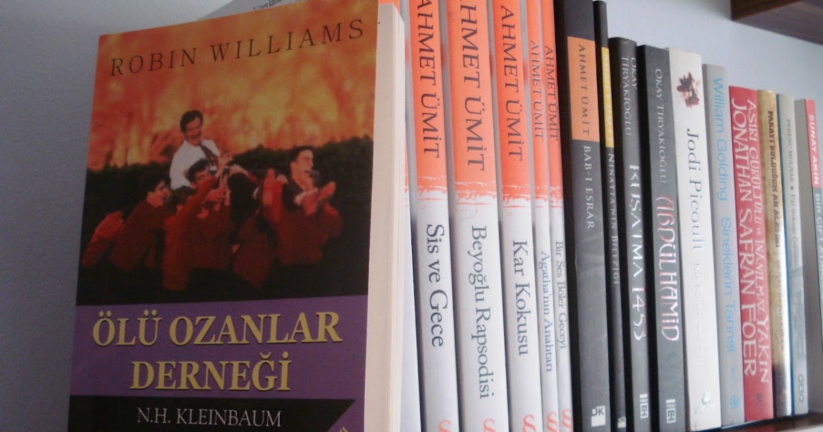 BEYAZ KİTAPLIK: Ölü Ozanlar Derneği - N.H.Kleinbaum