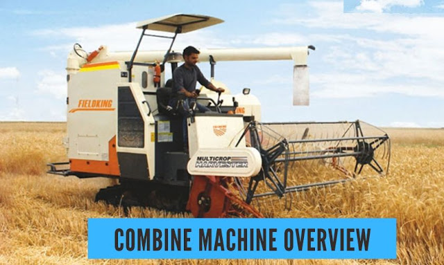Combine Machine Overview