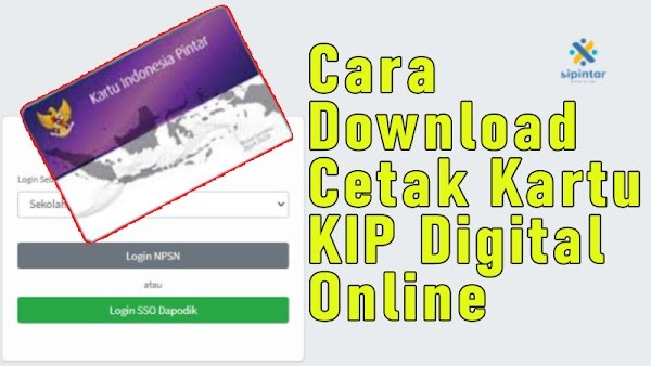 Cara Cetak Kartu KIP Digital Siswa Online SD SMP SMA SMK - SDN SOBANG 1