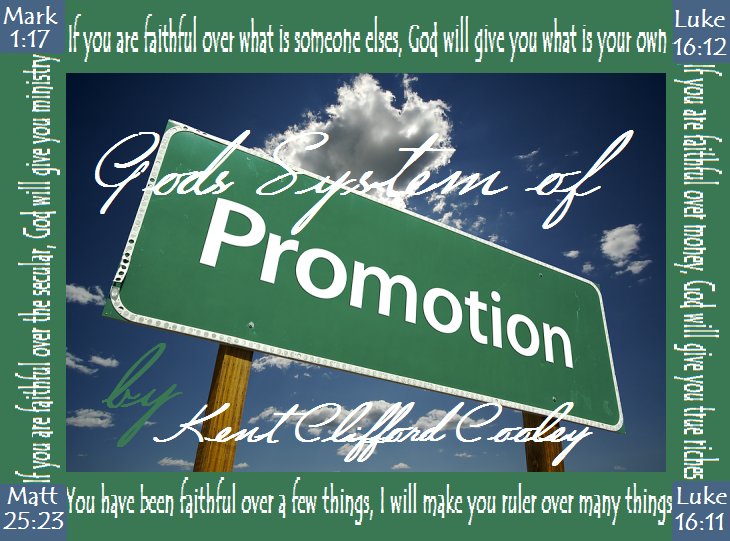Daily Love Walk: GOD'S SYSTEM OF PROMOTION / Good Steward