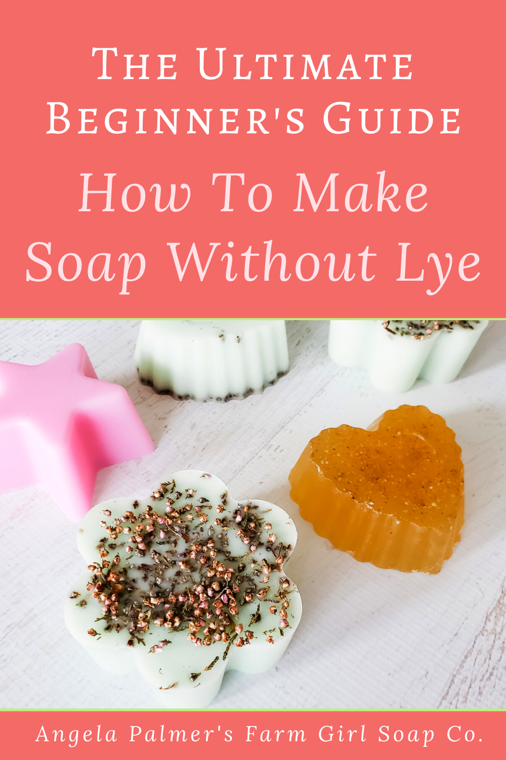 The Ultimate Beginners Guide To Making Handmade Soap Without Lye