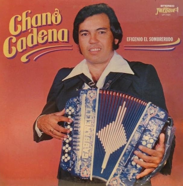 Factor Tejano: Chano Cadena Y Su Conjunto (Efigenio El Sombrerudo)