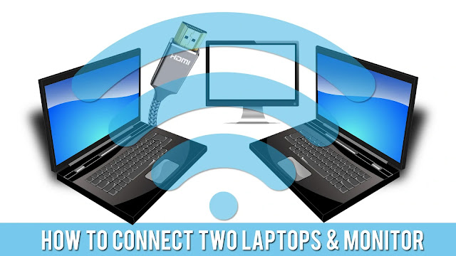How To Connect Two Laptops