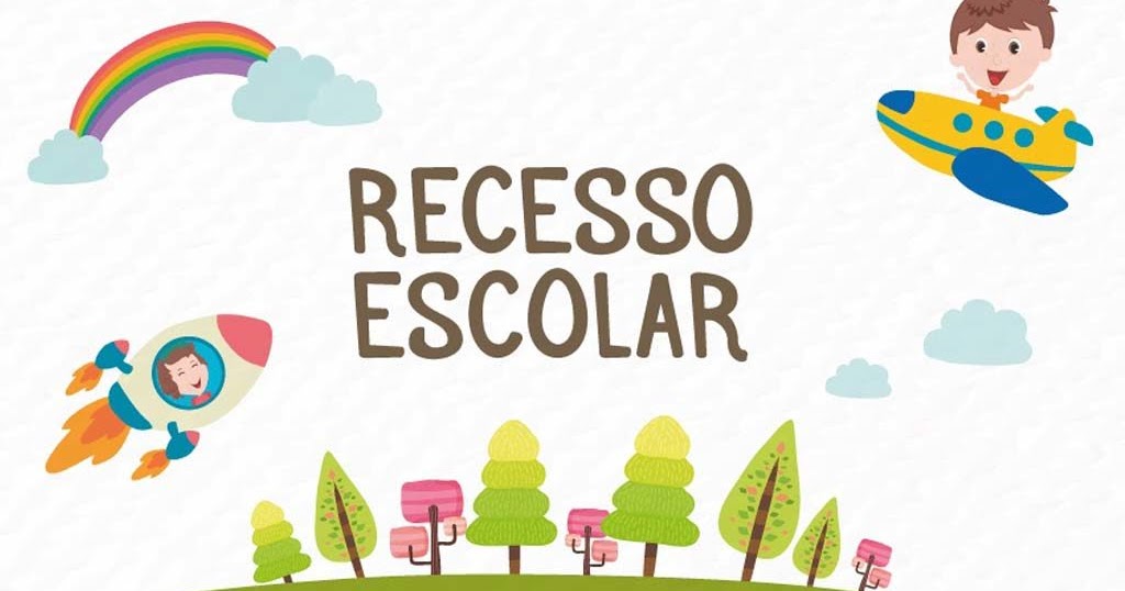 Blog da Escola Benedito Tolosa: RECESSO ESCOLAR DE 24 a 28/08/2020