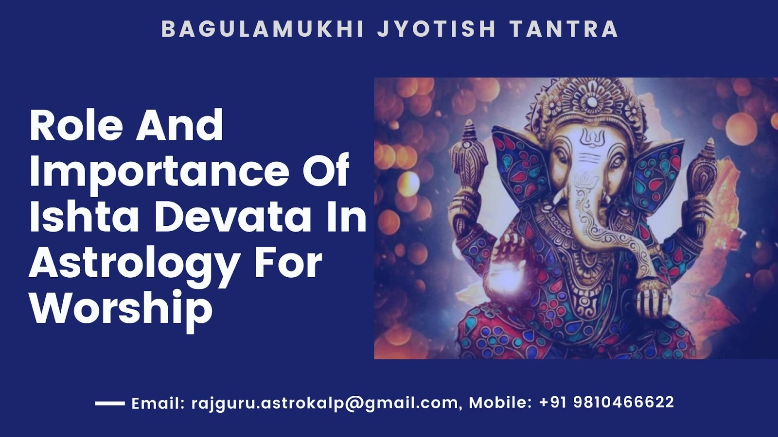 Role and Importance of Ishta Devata for Worship - Bagulamukhi Jyotish ...
