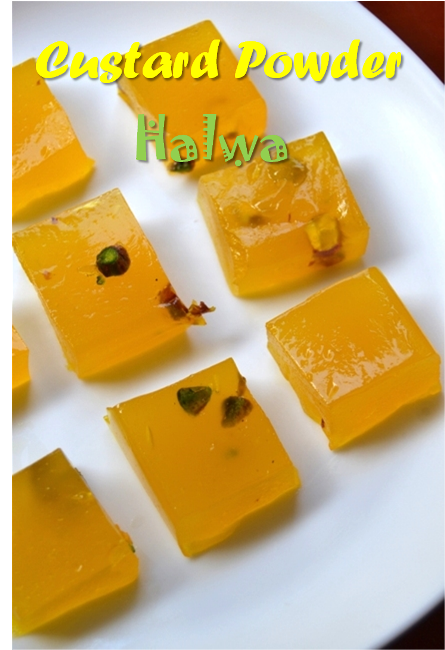Vaniensamayalarai: Custard Powder Halwa