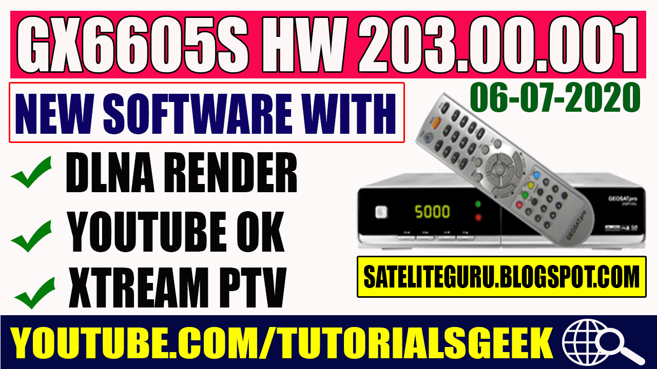 GX6605S TYPE HW 203.00.001 NEWSOFTWARE UPDATE WITH DLNA RENDER ...