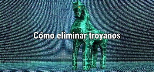TIC Escuelas Pias Carabanchel –TROYANOS : COMO DETECTAR Y ELIMINAR TROYANOS
