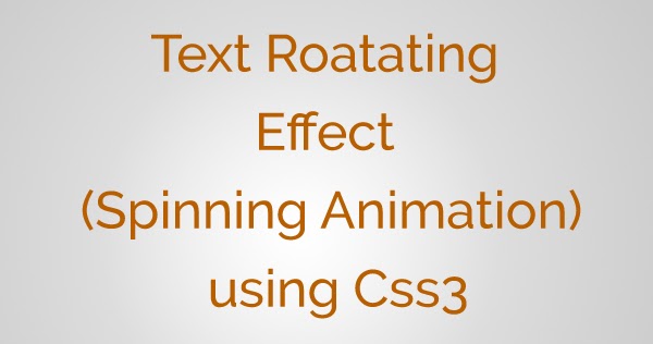How to create text rotate animation (spin) using css3
