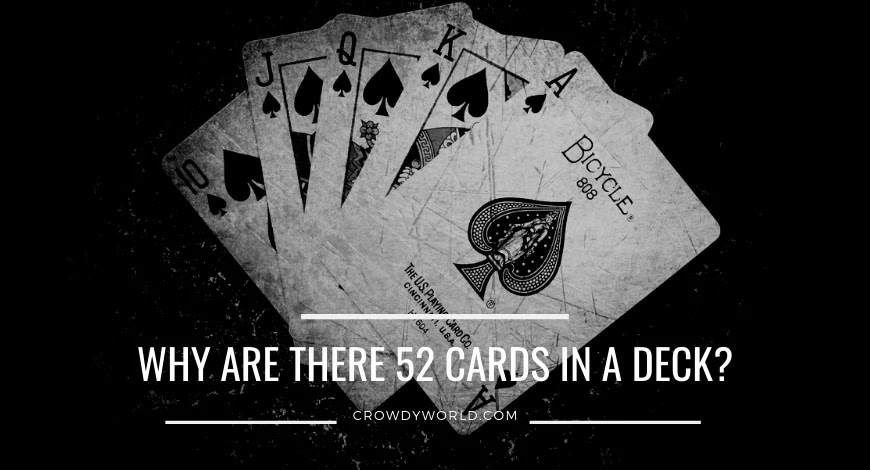 Why Are There 52 Cards In A Deck why-are-there-52-cards-in-a-deck