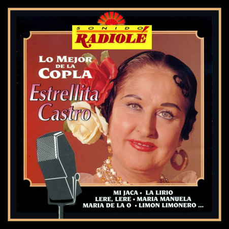 Las Mejores de Los 70-80-90: Estrellita Castro 1995 - Lo Mejor de La Copla