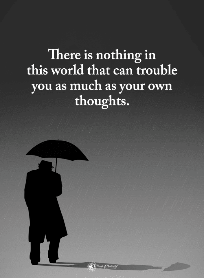 There is nothing in this world that can trouble you as much as your own ...